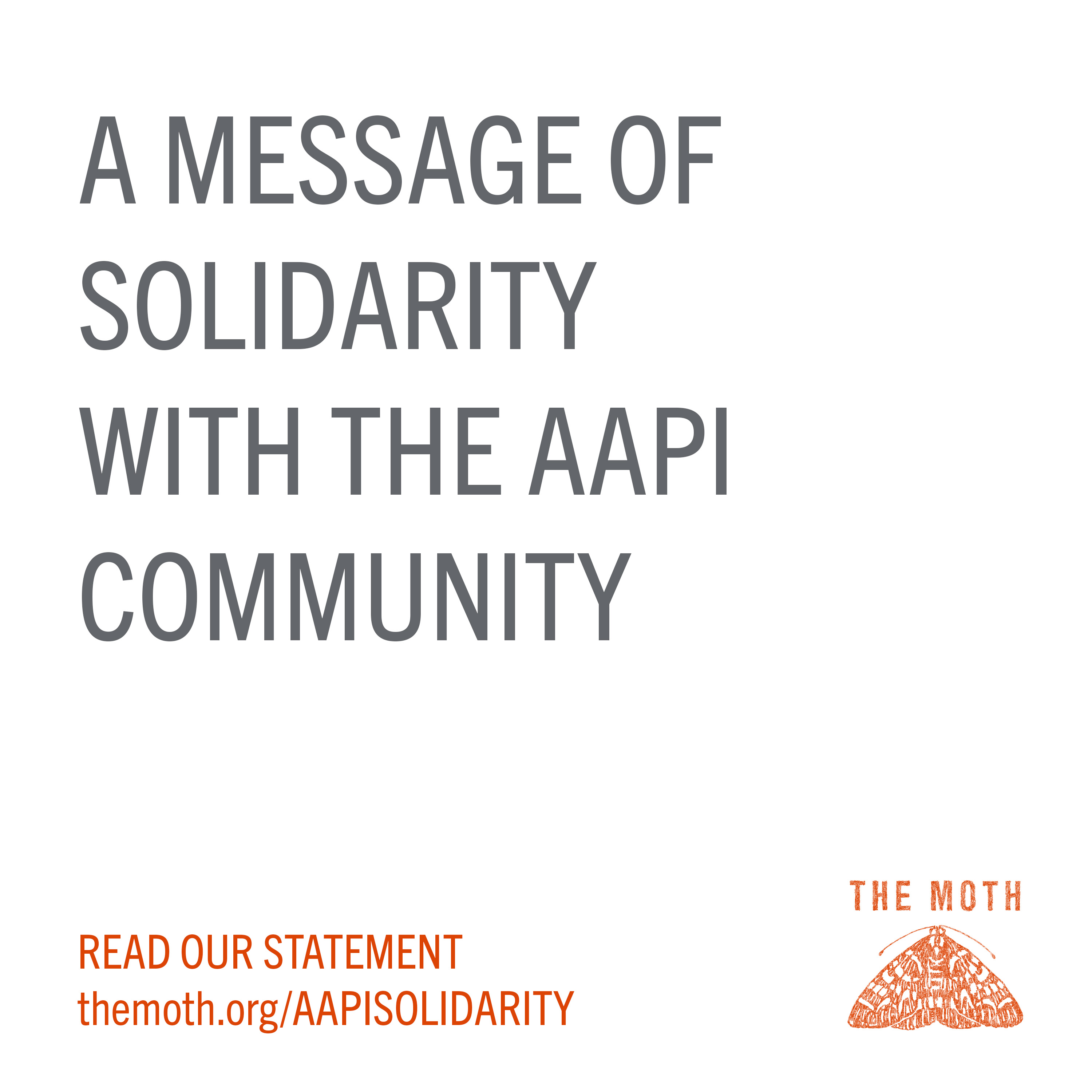 The Moth (en-US) | Blog | A Message of Solidarity with the AAPI Community